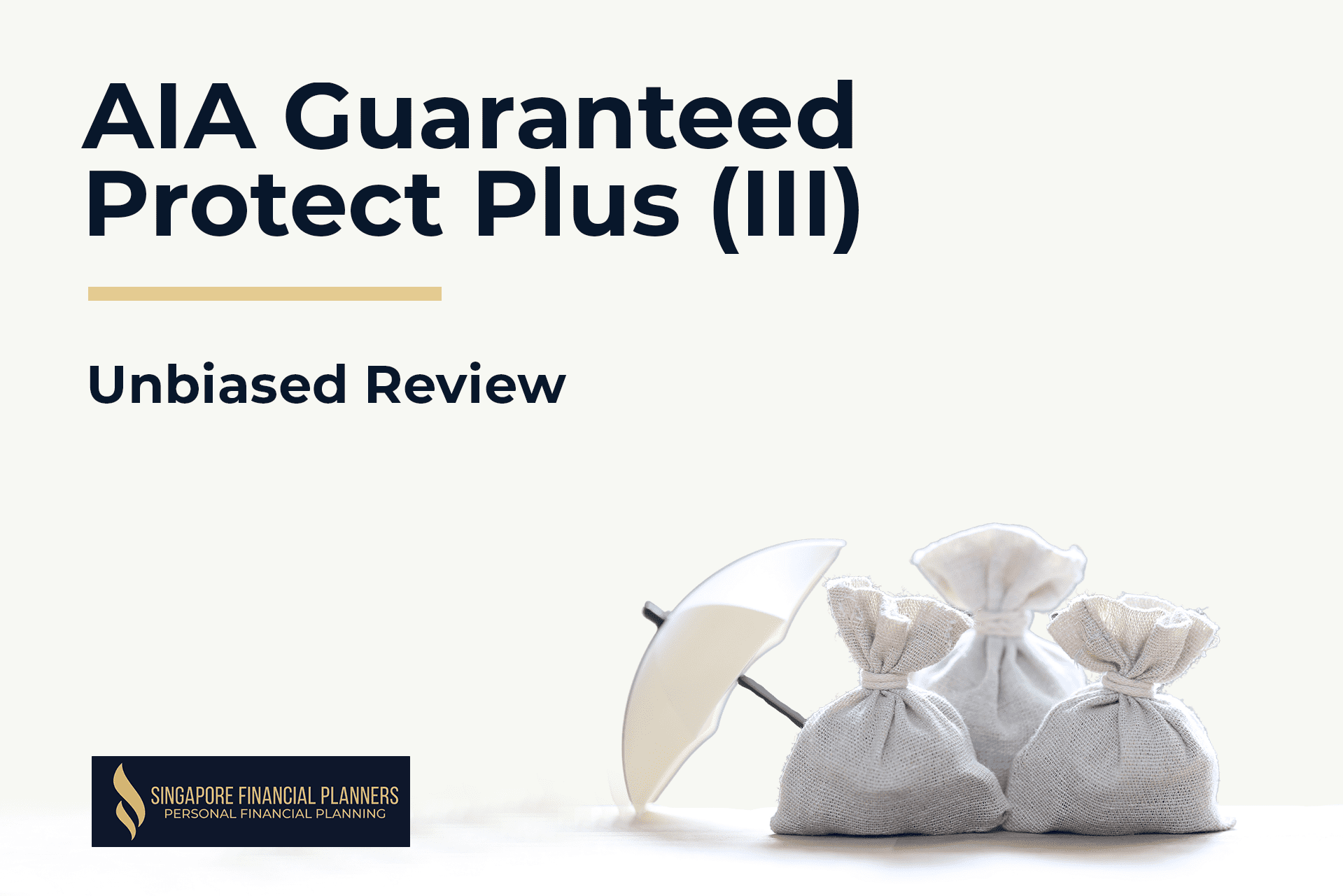 AIA Guaranteed Protect Plus (III): 2022 Definitive Review